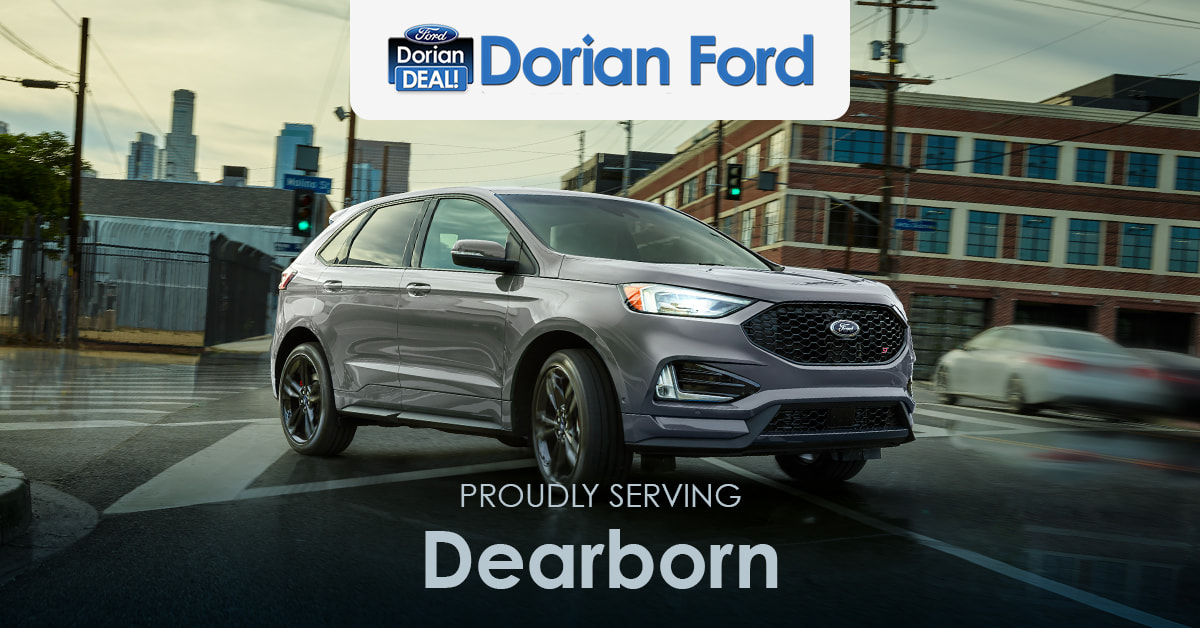 Ford Dealership Serving Dearborn, MI - Dorian Ford